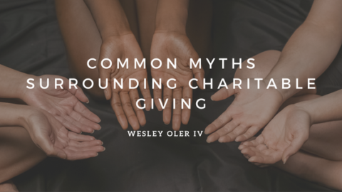 Common Myths Surrounding Charitable Giving | Wesley Oler IV | Community ...