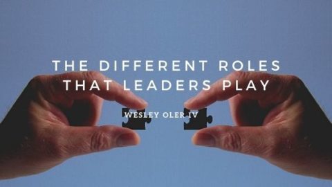 The Different Roles That Leaders Play | Wesley Oler IV | Community ...